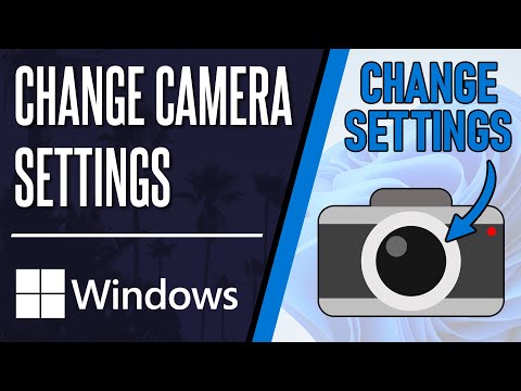 How to Change Webcam Settings on Windows 11 PC or Laptop