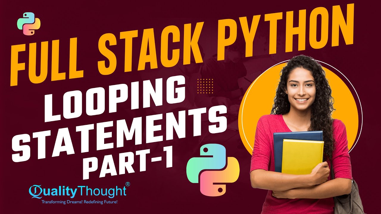 Control Flow Looping Statements in Python - Part 1 | Python Tutorial for Beginners - Quality Thought
