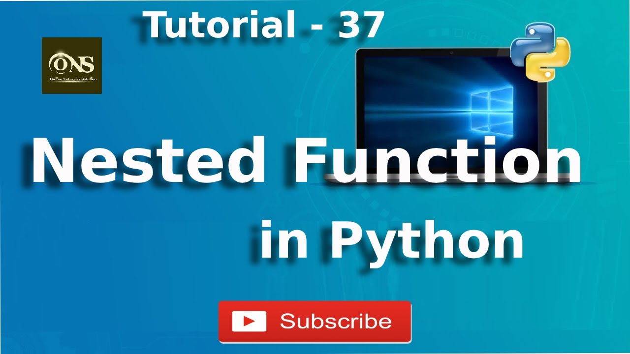 Nested Function in Python || Tutorial - 37 || Python Tutorial