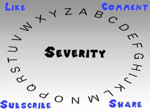 How to Say or Pronounce Severity