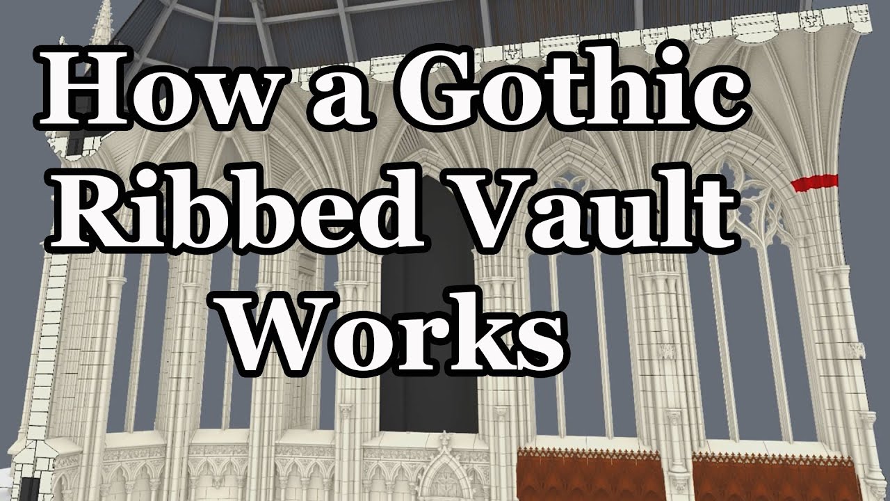 How a Gothic Ribbed Vault Works
