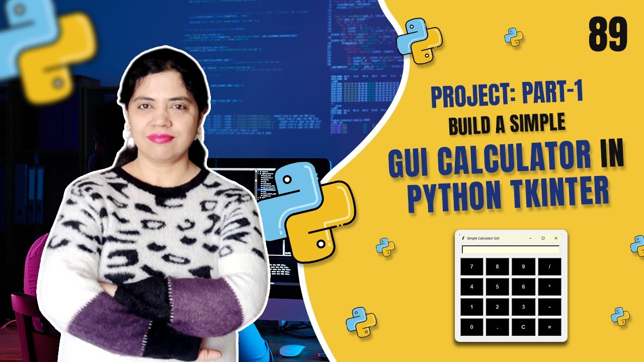 Beginner Tkinter Project: Build a Simple GUI Calculator using Python Tkinter Part 1 - Tutorial #89