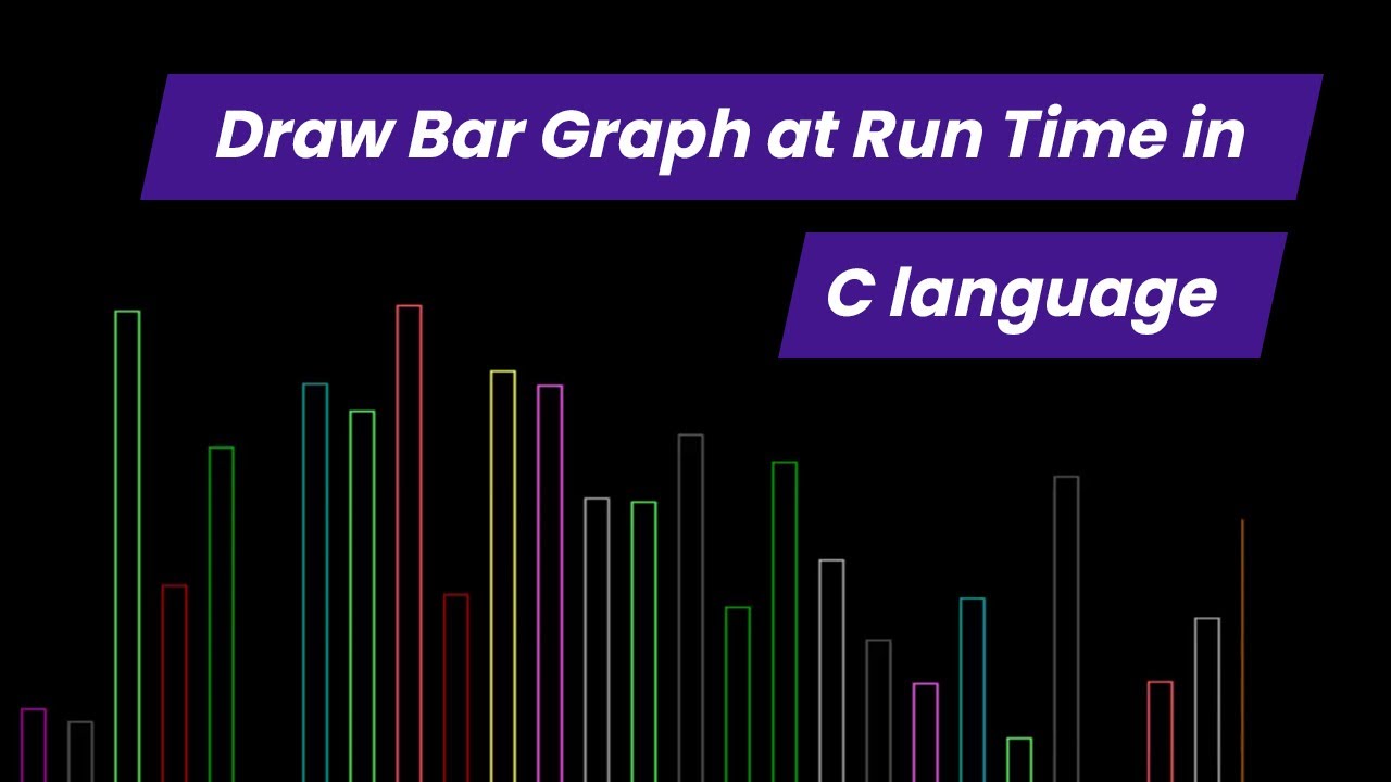 Draw Bar Graph at Run Time in C