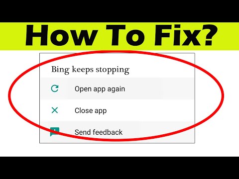 How to Fix Bing App Keeps Stopping Error in Android & Ios