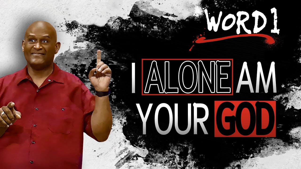 1st Commandment | The #1 Thing You're Getting Wrong