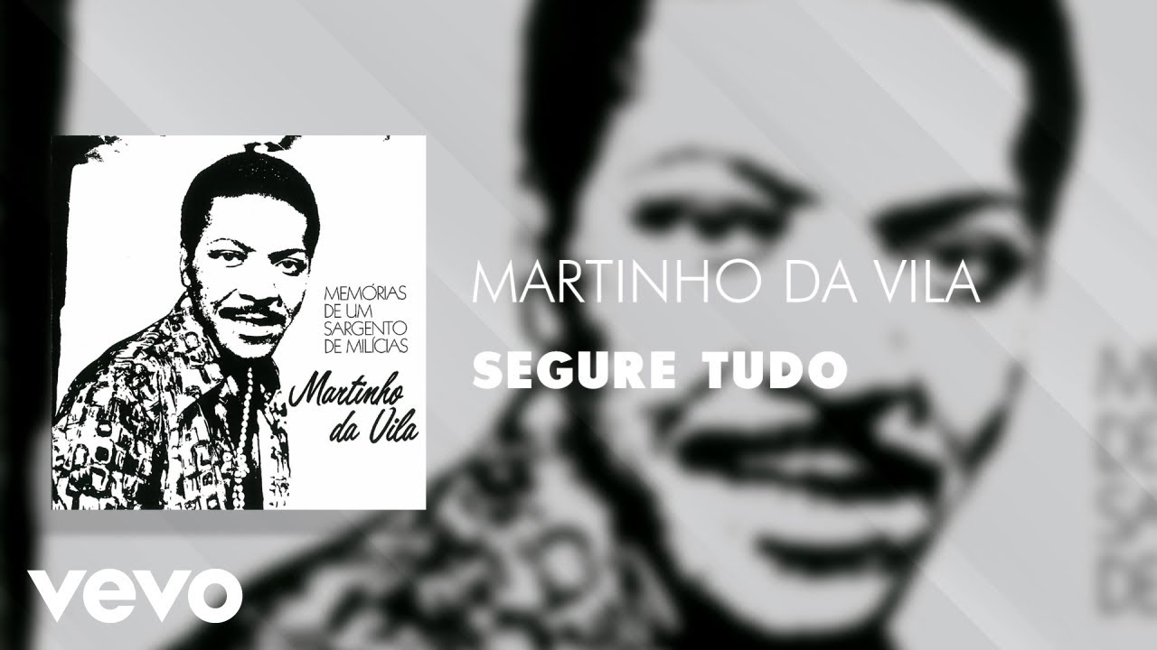 Segure Tudo by Martinho Da Vila from Brazil | Popnable