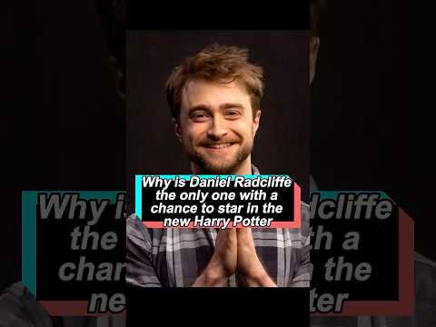 No wonder Daniel Radcliffe is the only one who has the chance to star in the new Harry Potter series
