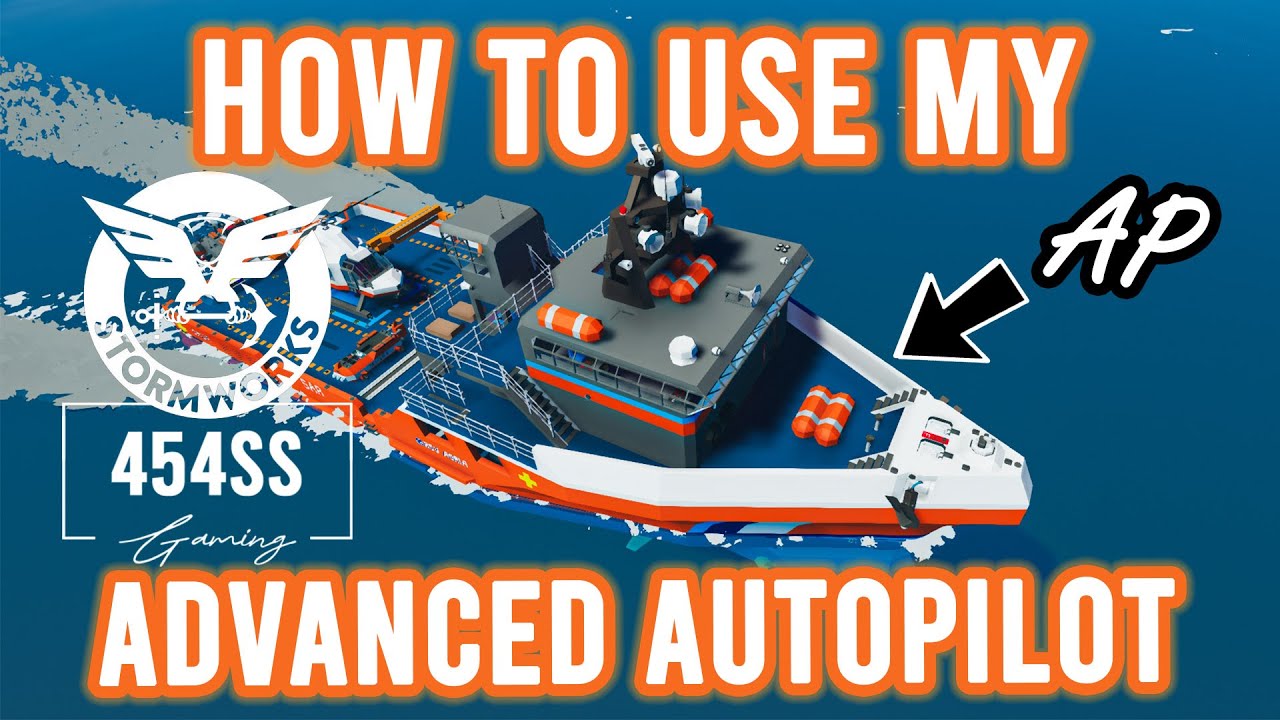 Advanced AUTO PILOT Tutorial in Stormworks