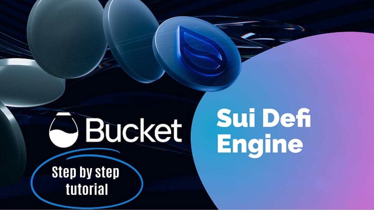Master the Bucket Protocol on SUI: Mint BUCK & Maximize Yields | Step-by-Step Tutorial