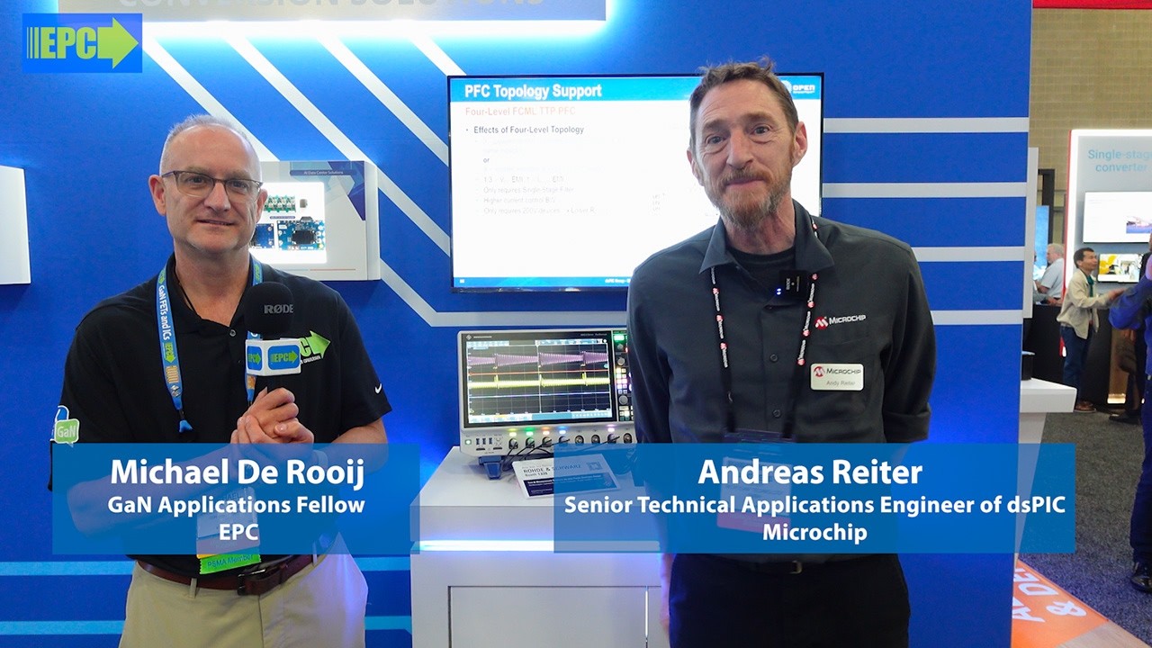 APEC 2026 | Microchip and EPC: Digital Control and GaN for Ultra-Compact Power Designs