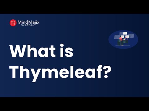 What is Thymeleaf? | Spring Boot Application with Thymeleaf | Spring Boot Session 5 | MindMajix