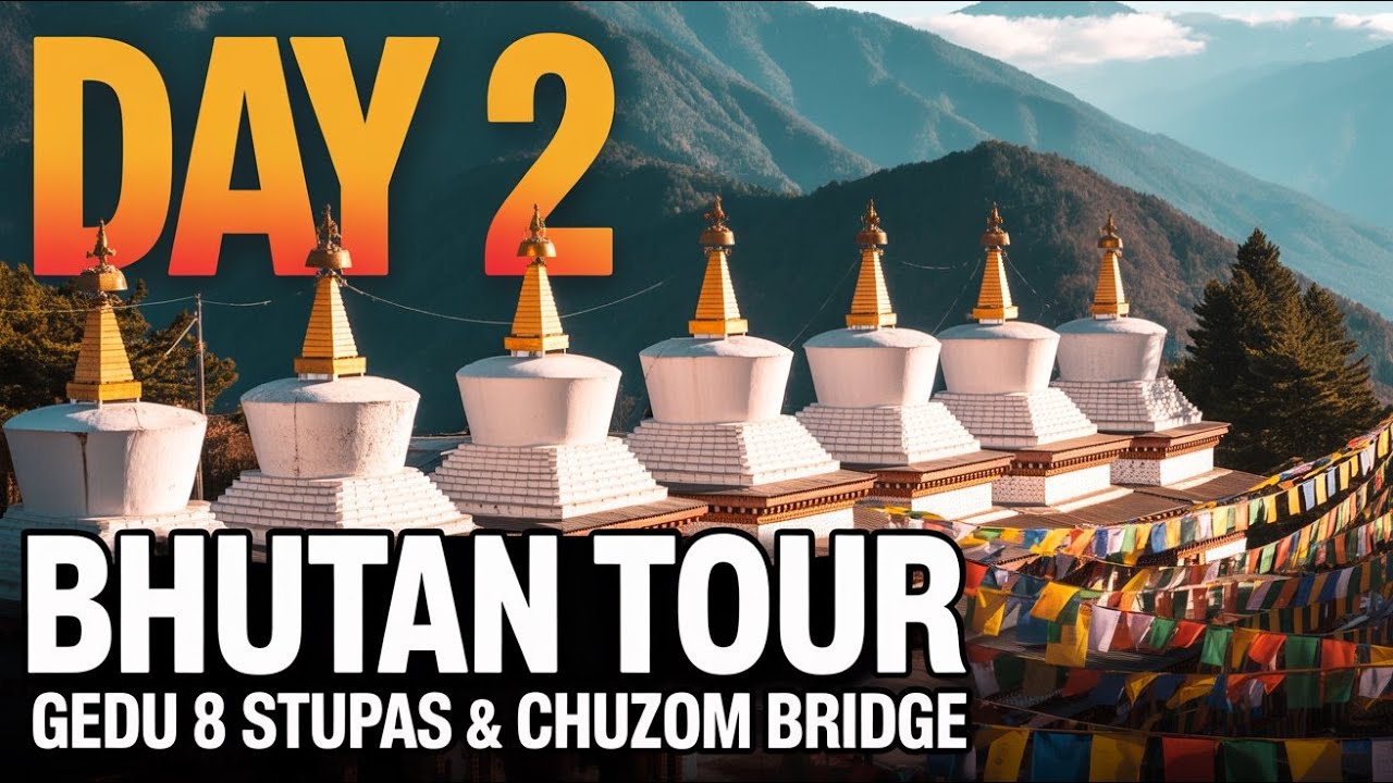 Bhutan Tour Package 6N/7D | Day 2 Phuentshilong - Thumphu | Bhutan Tour video 2026 | Chuzom Bridge