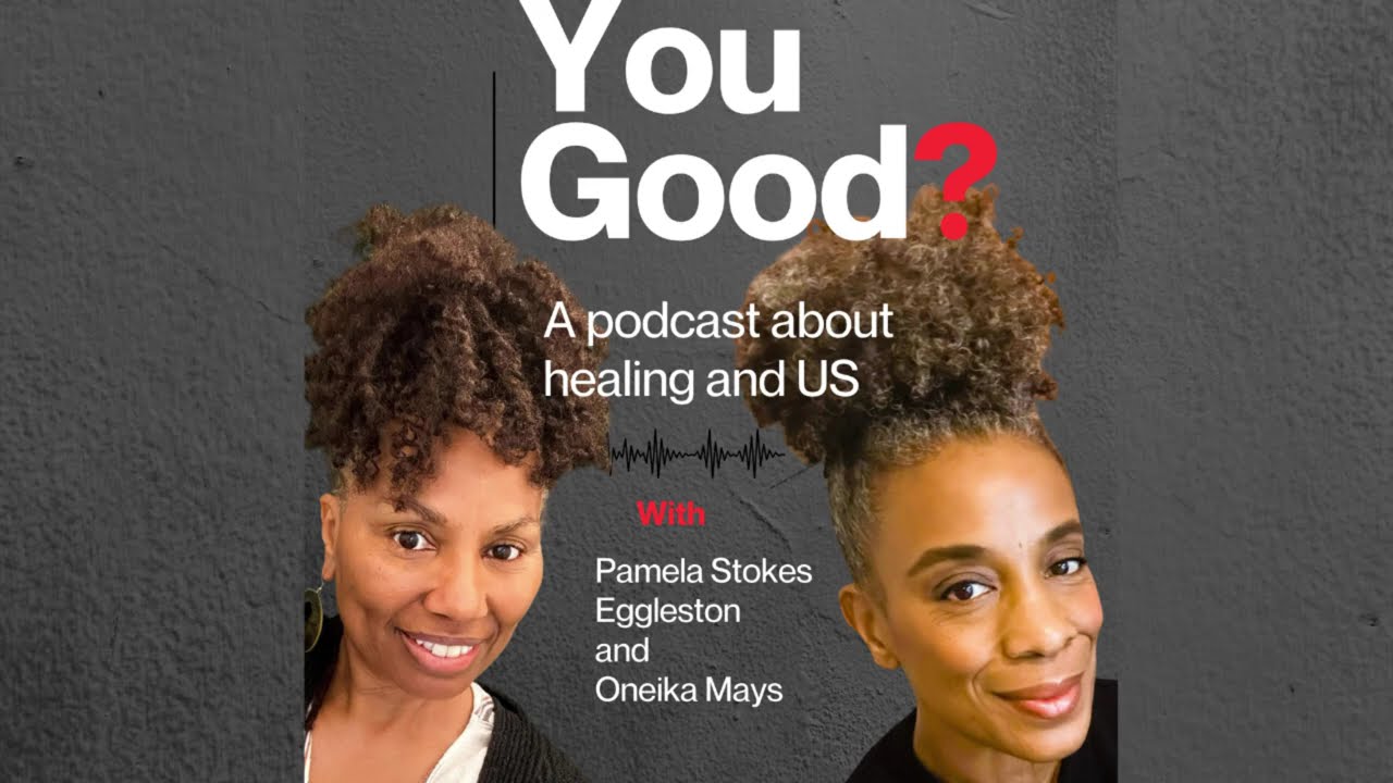 You Good? Podcast - We Need Art! Episode 3