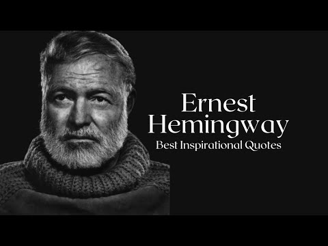 5 BEST Ernest Hemingway Quotes That Will Change Your Life Completely - Motivation