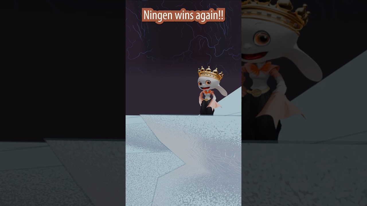 Ningen wins again!
