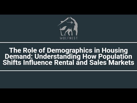 The Role of Demographics in Housing Demand: Understanding How ...