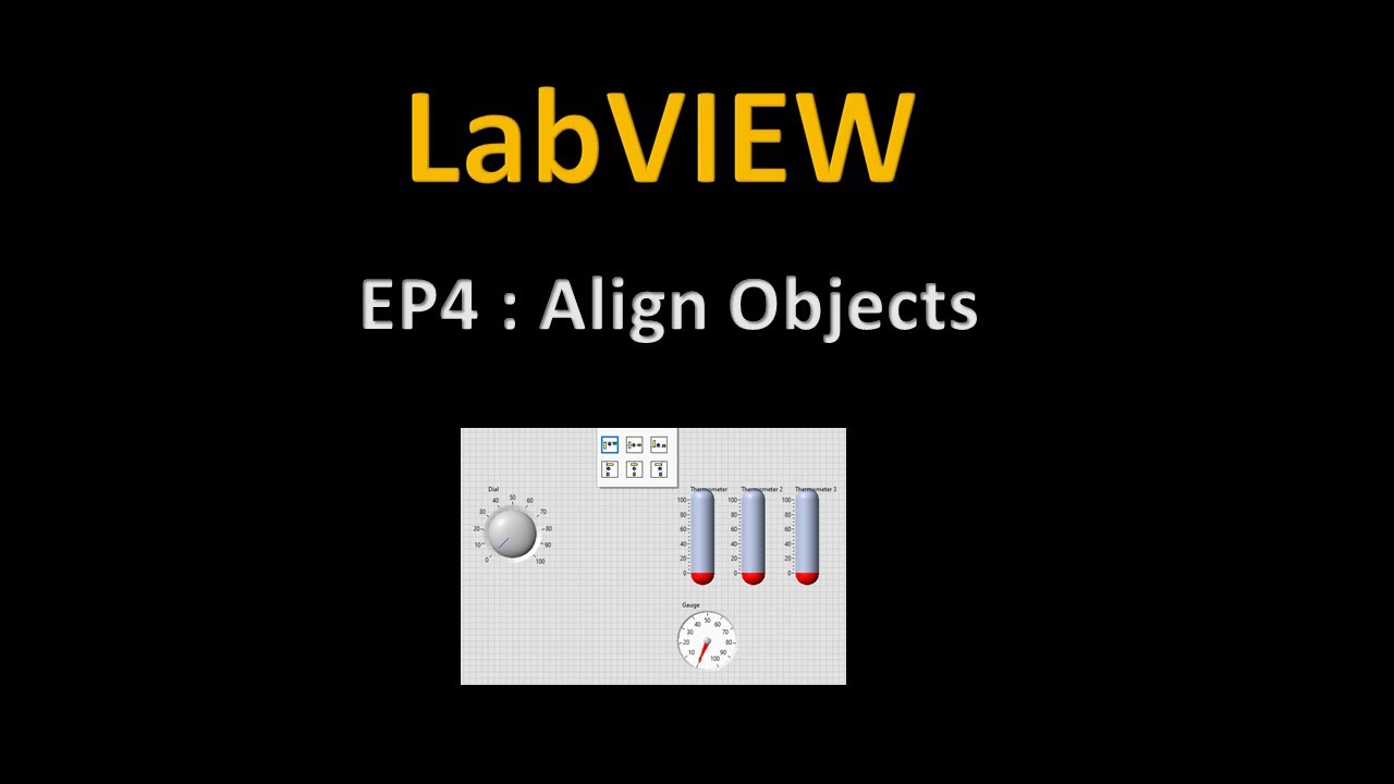 LabVIEW EP4 : Align Objects
