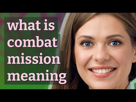 Combat mission | meaning of Combat mission