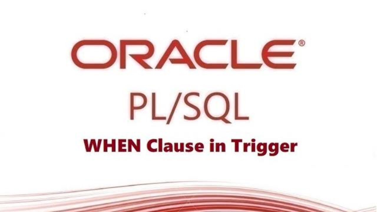 PL/SQL tutorial: PL SQL Row Level Trigger WHEN Clause in Oracle Database