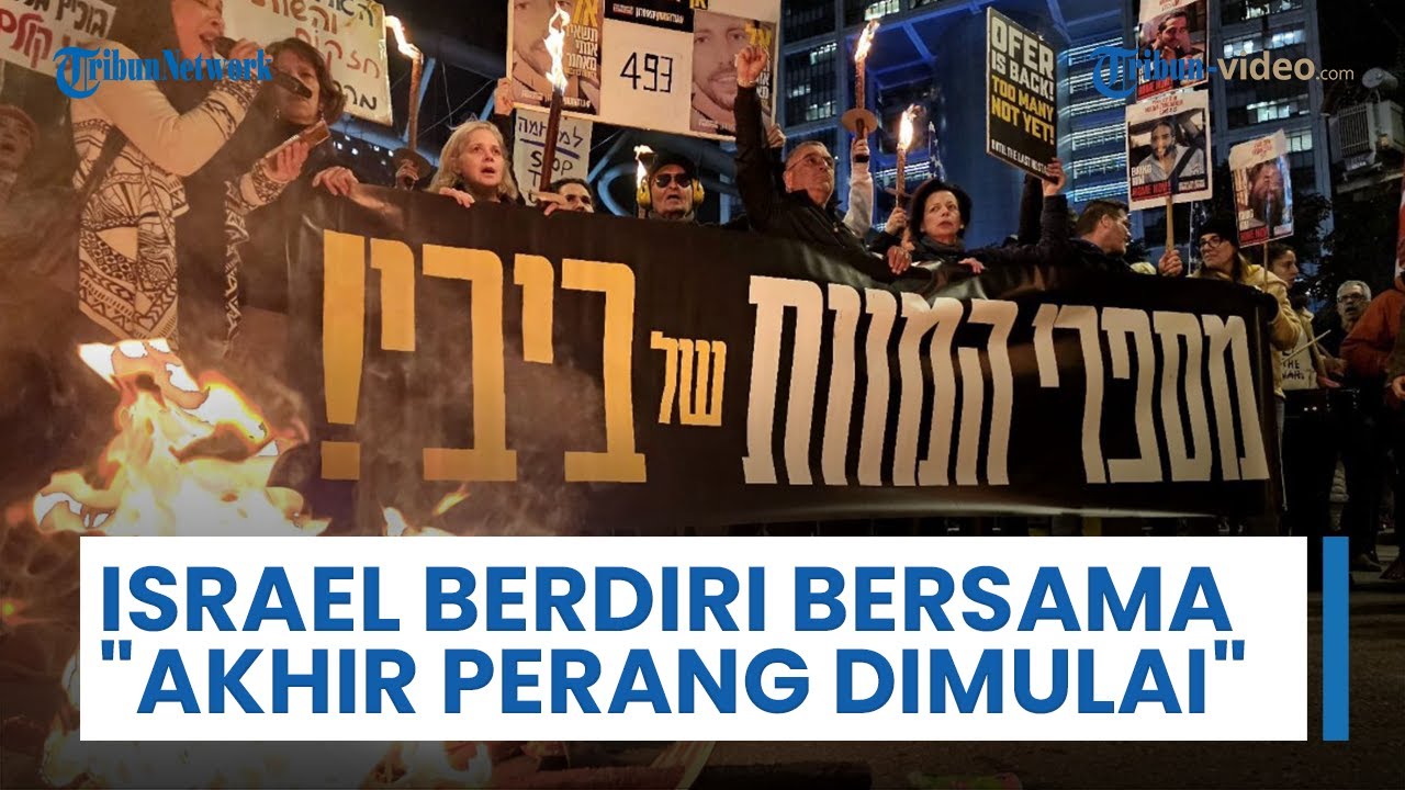 Demo Terbesar di Israel Terjadi, Rakyat Berdiri Bersama Tegaskan Akhir ...