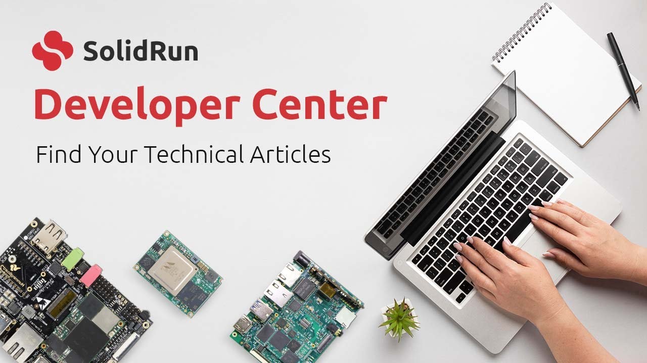 SolidRun Developer Center Platform