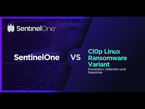 SentinelOne Demo: SentinelOne vs Cl0p Ransomware Linux Variant - Prevention