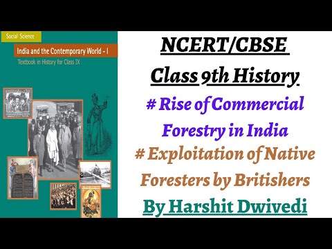 Chapter 4: Forest Society and Colonialism - 3 Video Lecture - Class 9