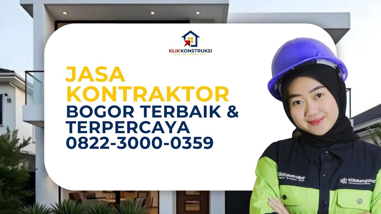 Jasa Kontraktor Bogor Terbaik & Terpercaya 0822 3000 0359
