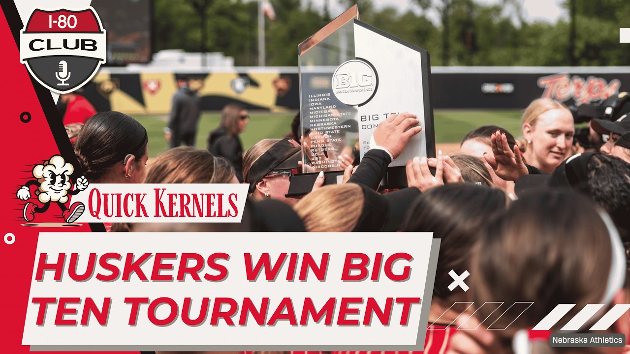Nebraska Softball Captures Big Ten Tournament Title! | Quick Kernels