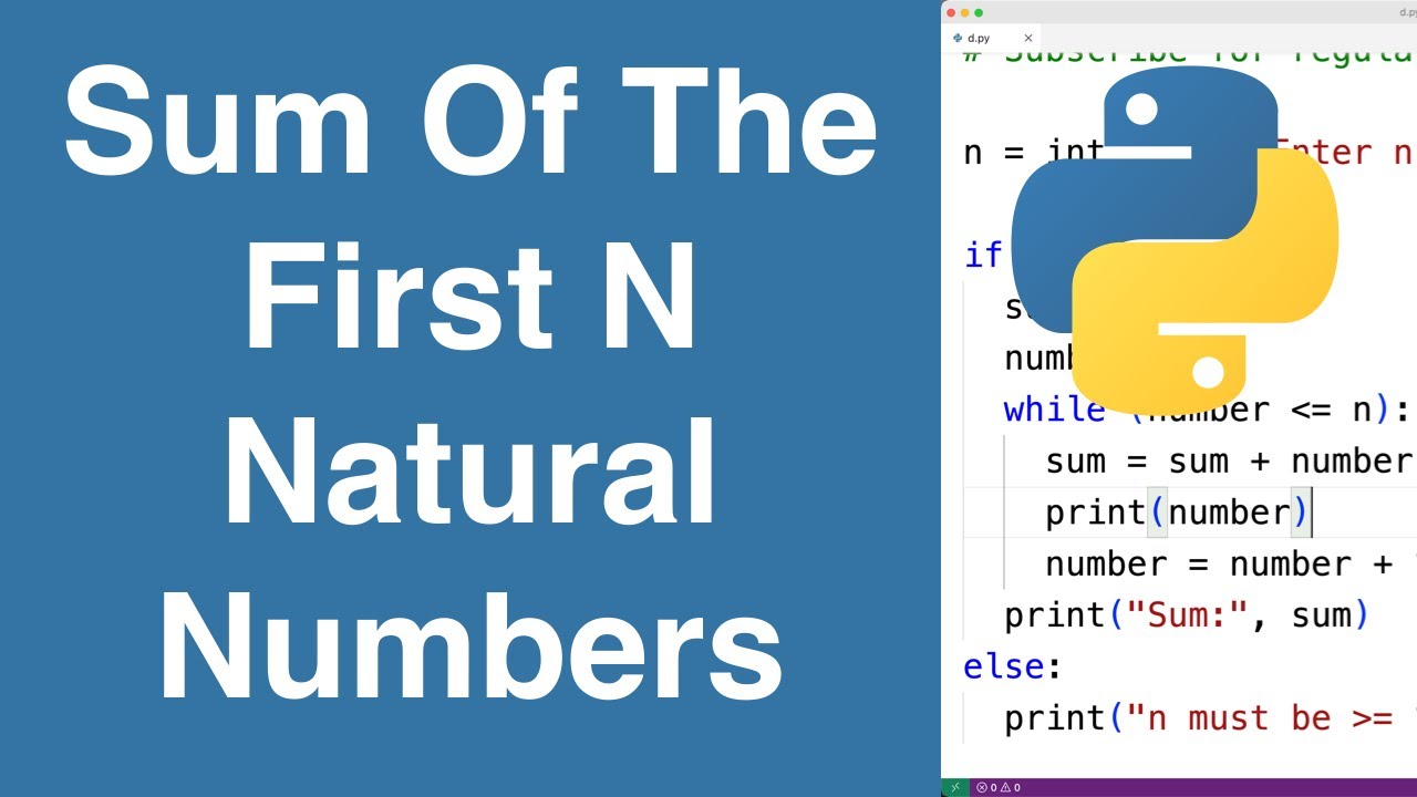 Sum Of The First N Natural Numbers | Python Example