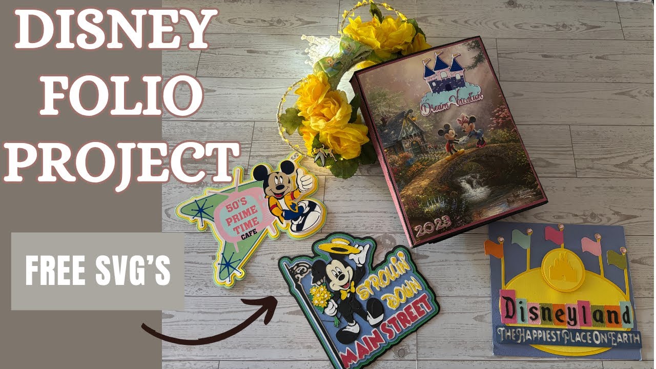 Disney Scrapbook | Folio Mini Album Project Share and Free SVG's For Crafting