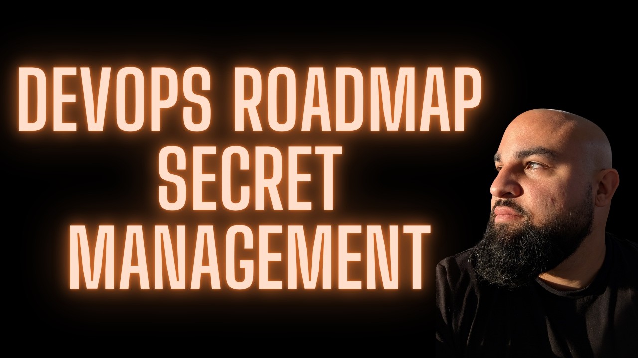 DevOps Roadmap - Secret Management