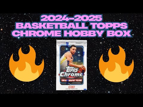 Topps Chrome NBA Basketball 2024-2025 Hobby Box Review