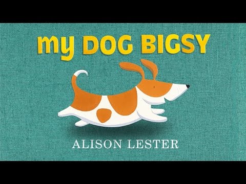 My Dog Bigsy by Alison Lester | 9780670078936 | Booktopia