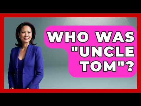 Who Was "Uncle Tom"? - The Civil War Nerds