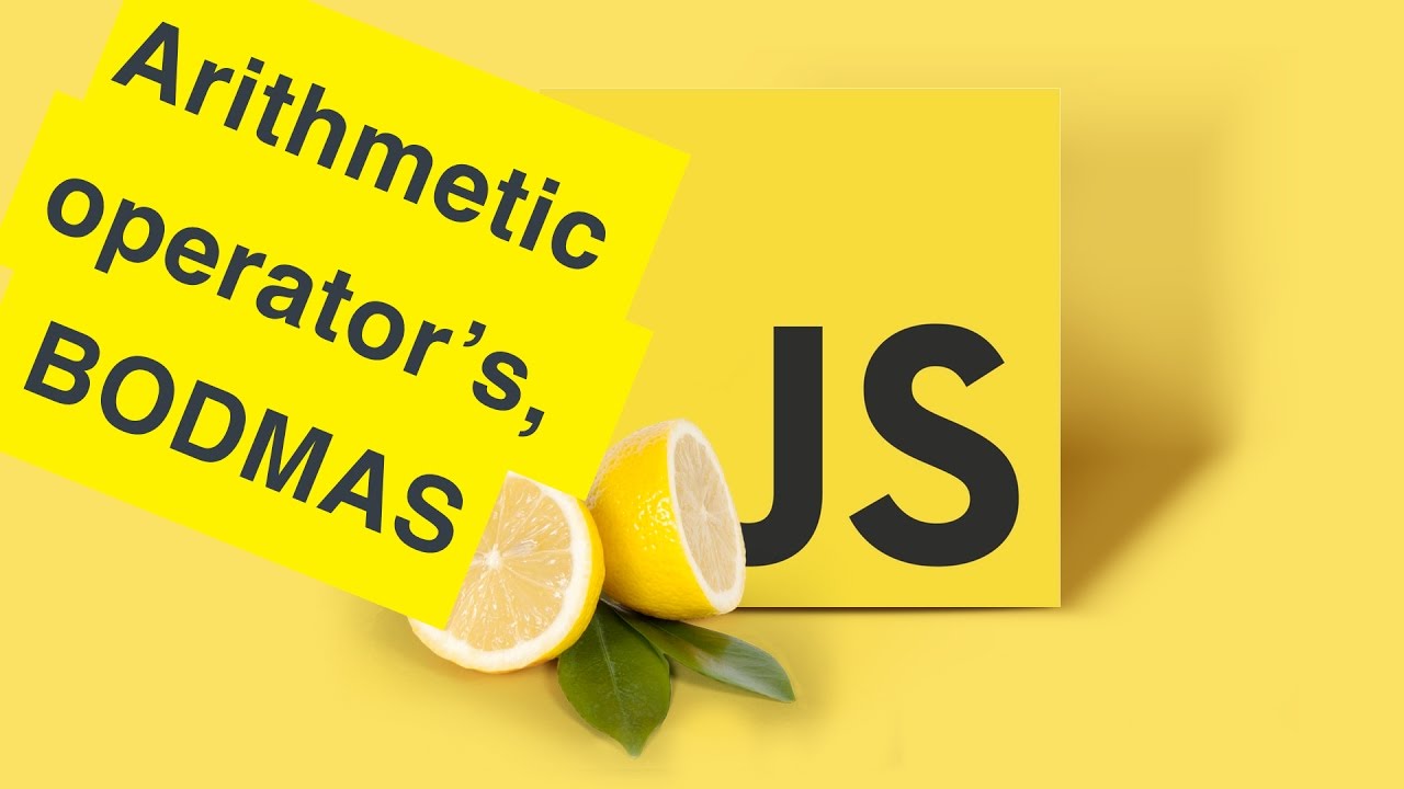 Javascript Tutorial | Arithmetic Operator’s & BODMAS | Ep8