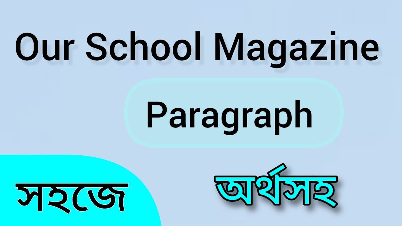 Our school magazine paragraph. School magazine paragraph. A school magazine.  Paragraph magazine.