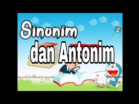 Sinonim dan Antonim-Materi Pembelajaran Bahasa Indonesia