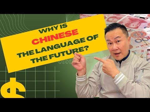 Why is Chinese the language of the future?
