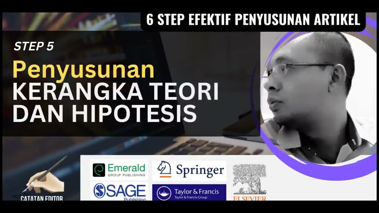 V55 STEP 5(B) DEVELOPING THEORETICAL FRAMEWORK AND HYPOTHESES