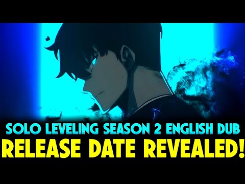 Solo Leveling Season 2 English Dub Release Date | What You Need to Know!