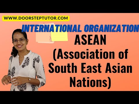 ASEAN (Association of South East Asian Nations): Bangkok Declaration, Formation ,Features, Objective