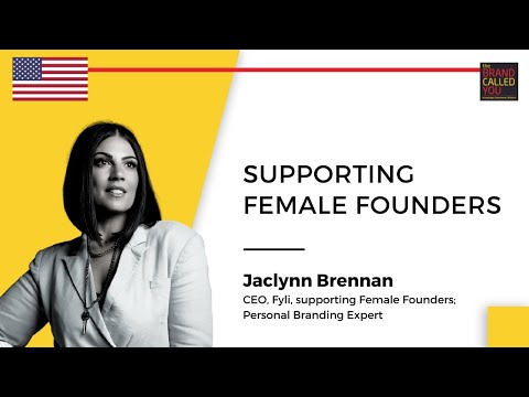 Helping Female Founders Build Businesses and Personal Brand | Jaclynn Brennan, CEO, Fyli, Personal