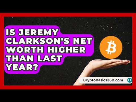 Is Jeremy Clarkson's Net Worth Higher Than Last Year? | AssetsandOpportunity News