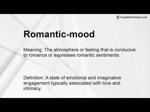 Romantic-mood Meaning