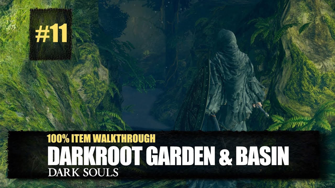 Darkroot Garden & Basin All Items Walkthrough - Dark Souls Remastered