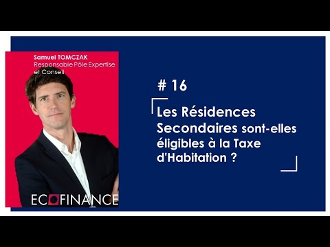 #16 Taxe d'habitation sur les Résidences secondaires, attention aux défauts de déclarations !