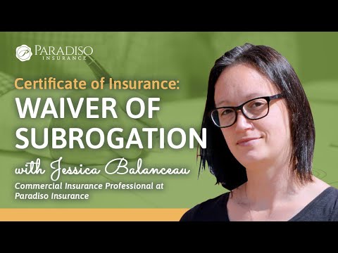 Certificate of Insurance: Waver of Subrogation | Paradiso Insurance in Stafford Springs