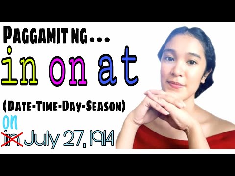 Quick Tip#1: Usage of IN-ON-AT (Date-Time-Day-Season) in Tagalog Version with English Subtitle
