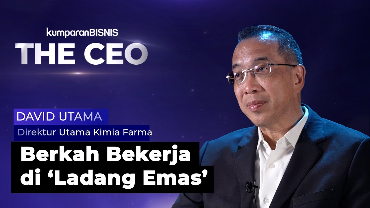 David Utama, Direktur Utama Kimia Farma: Bangun Bahan Baku Obat Hadapi Dominasi China dan India